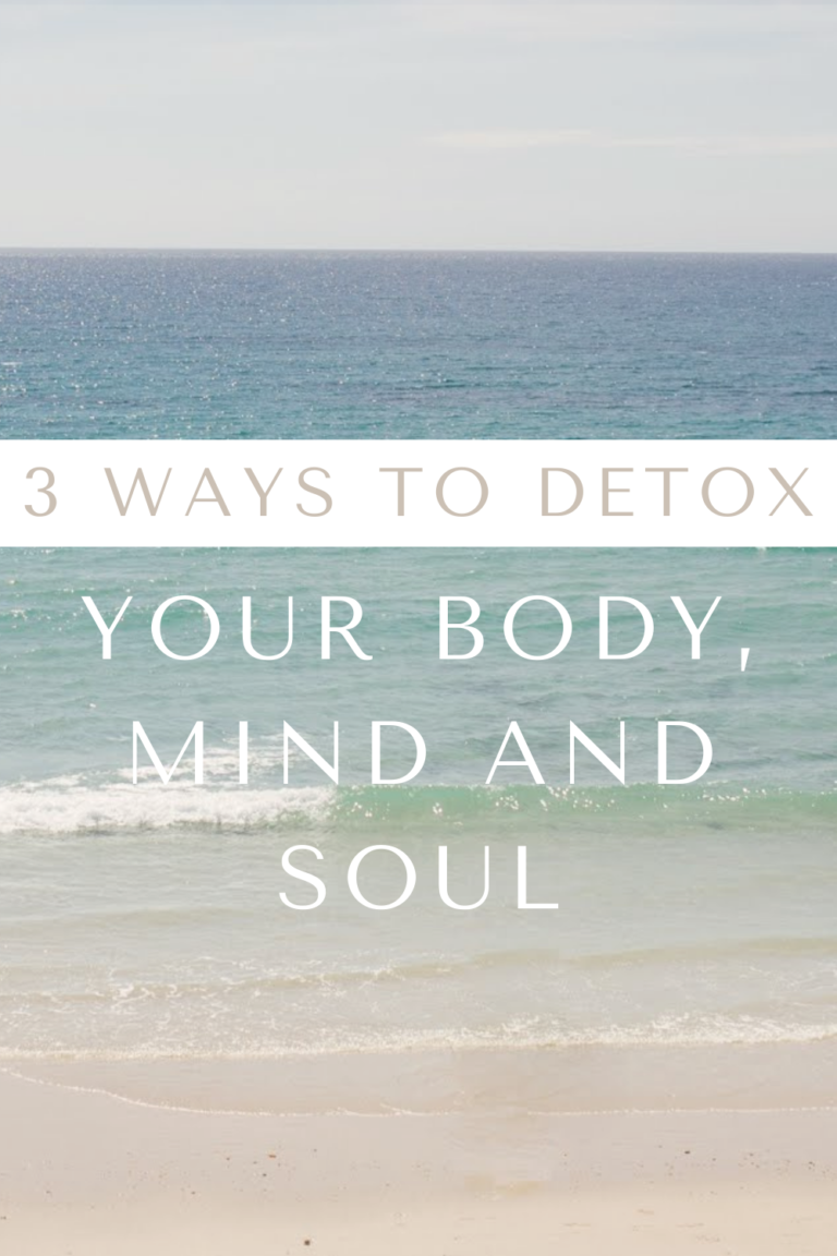 3 Ways to Detox Your Body, Mind and Soul | Seaglass